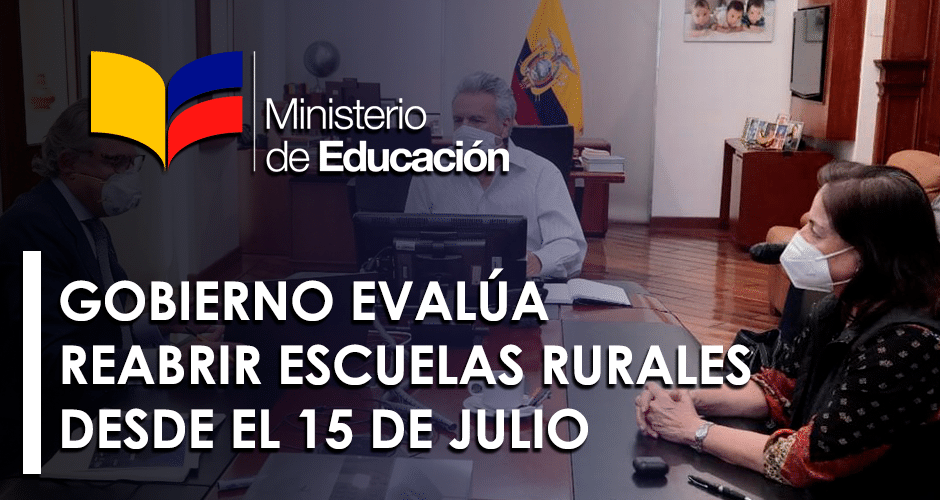 🥇 【 Posible reapertura de escuelas rurales a partir del 15 de julio 】 ️